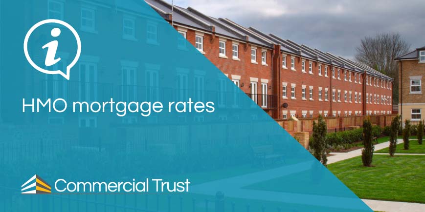 HMO mortgage rates | A complete guide| Commercial Trust