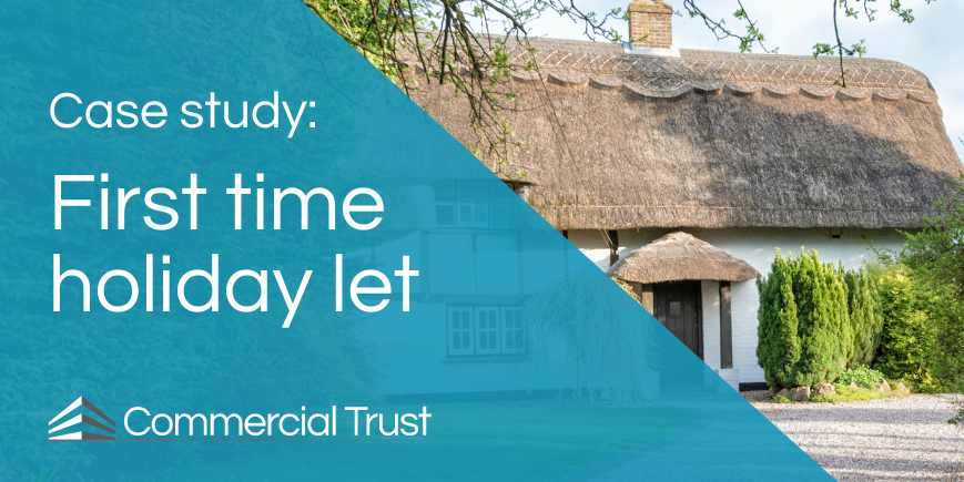 First time holiday let landlord | Commercial Trust Ltd.
